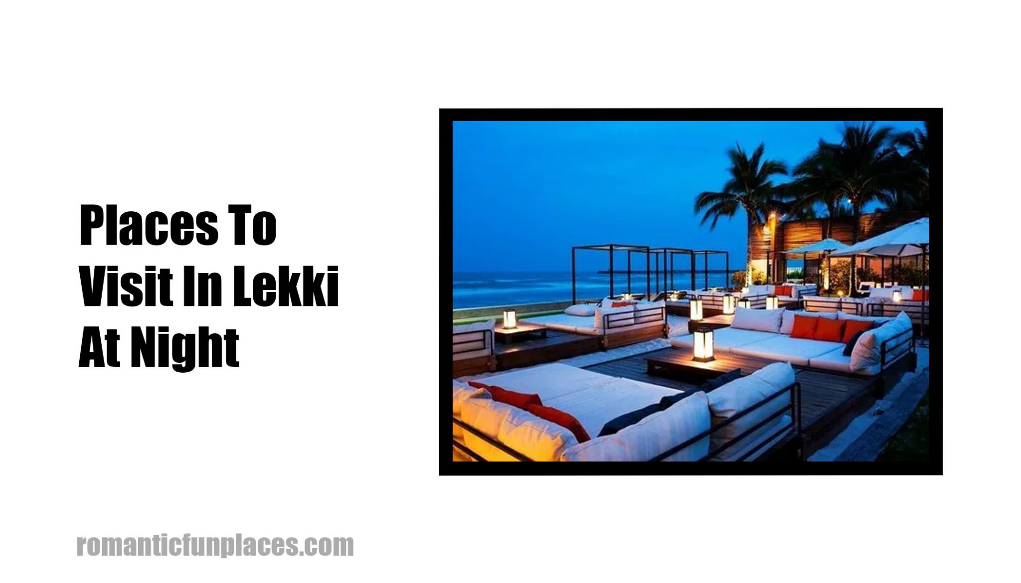 Places To Visit In Lekki Lagos State